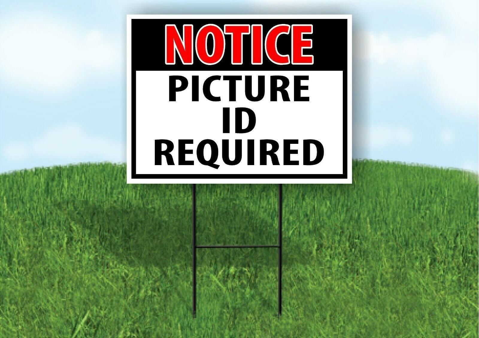 NOTICE Picture ID Required Yard Sign Road with Stand LAWN POSTER | eBay