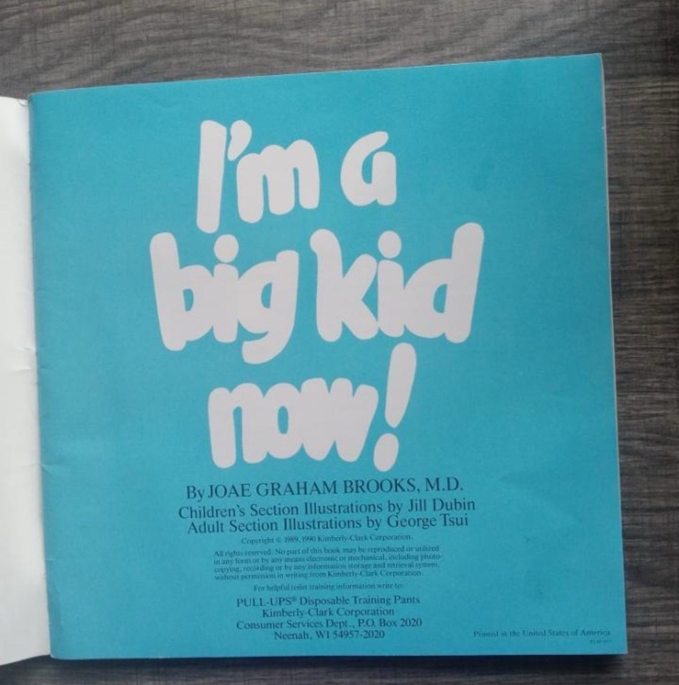 I'm a Big Kid Now! A Book About Toilet Training by J. Brooks M.D. 1992 ...