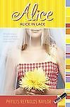 Alice in Lace by Phyllis Reynolds Naylor (2009, Trade Paperback) for ...