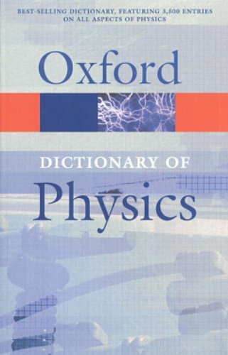 A Dictionary of Physics (Oxford Paperback Reference) Paperback Book The ...