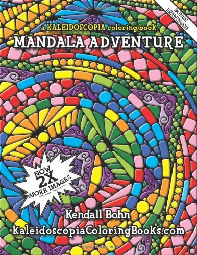 MANDALA ADVENTURE: A KALEIDOSCOPIA COLORING BOOK By Kendall Bohn ...