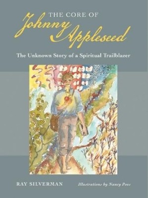 Ray Silverman The Core of Johnny Appleseed (Tascabile) | eBay