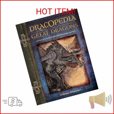 Dracopedia The Great Dragons: An Artist's Field Guide and Drawing ...