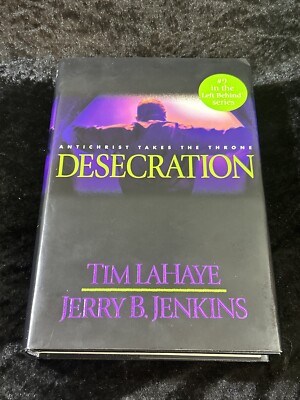 DESECRATION By Tim Lahaye/Jerry b. Jenkins - h/c d/j 2001 #9 Left ...