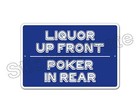 *Aluminum* Liquor Up Front Poker In The Rear 8" x 12" Metal Novelty ...