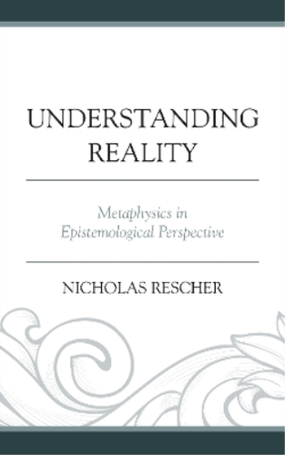 Nicholas Rescher Understanding Reality (Relié) 9781498585101 | eBay