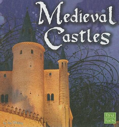 Medieval Castles (The Middle Ages) - Library Binding By Whiting, Jim ...