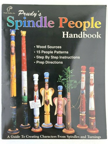Prudy's Spindle People Handbook Creating Characters From Spindles and ...
