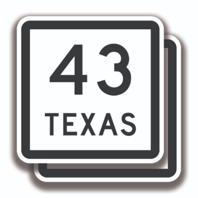 TEXAS STATE HIGHWAY 43 DECALS 2 Stickers Road Sign Marker Bogo Car ...