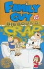 Family Guy: A Big Book O' Crap! by Matt Fleckenstein: Used ...