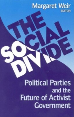 The Social Divide: Political Parties And The Future Of Activist ...
