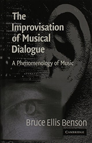 The Improvisation of Musical Dialogue: A Phenomenology of Music by ...