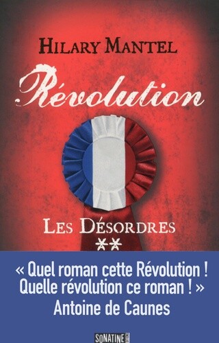 Revolution 2 - Les desordres (2), Hilary MANTEL, Claude DEMANUELLI et ...