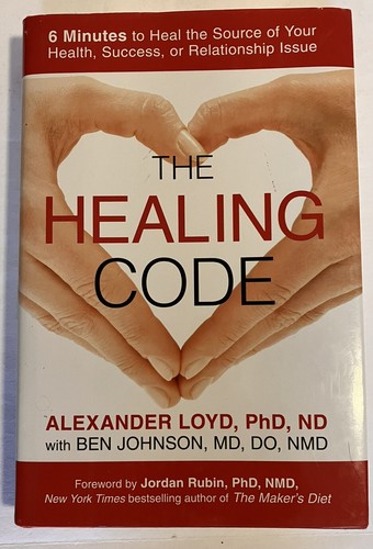 The Healing Code Alexander Loyd Ben Johnson Hardcover 2010 | eBay