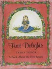 Tasha Tudor / FIRST DELIGHTS A BOOK ABOUT THE FIVE SENSES 1st Tasha ...