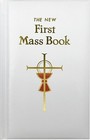 First Mass Book: An Easy Way of Participating at Mass for Boys an ...