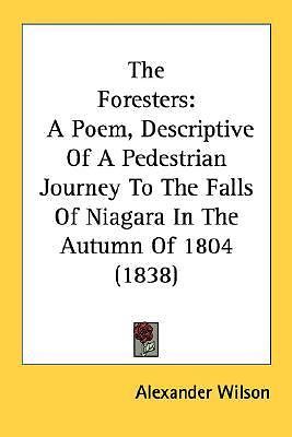 The Foresters : A Poem, Descriptive of A Pedestrian Journey to the ...