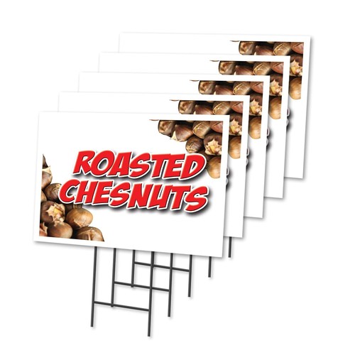 ROASTED CHESTNUTS 5 Pack Of 12" x 16" Yard Sign & Stake | Advertise ...