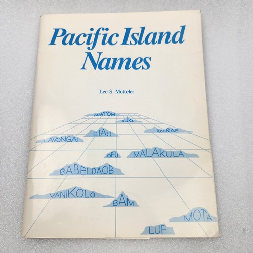 Pacific Island Names : A Map and Name Guide to the New Pacific by Lee S ...