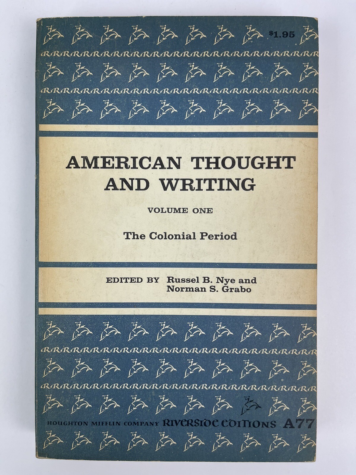 American Thought and Writing: Vol 1, The Colonial Period vintage 1965 ...