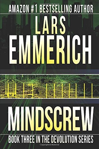Sam Jameson Ser.: Mindscrew : Book Three in the Devolution Trilogy by Lars Emmerich (2016, Trade ...