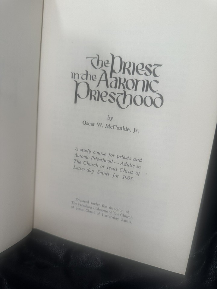 Priest in Aaronic Priesthood Oscar W McConkie 1964 Hardcover LDS Mormon ...