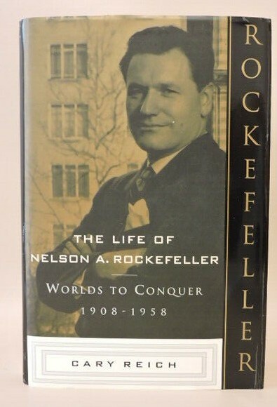 GARY REICH SIGNED BOOK "THE LIFE OF NELSON ROCKEFELLER" 1st 1st ED HC ...