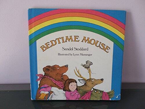 Bedtime Mouse - Library Binding By Stoddard, Sandol - GOOD ...