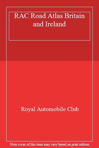 RAC Road Atlas Britain and Ireland By Royal Automobile Club. 978 | eBay