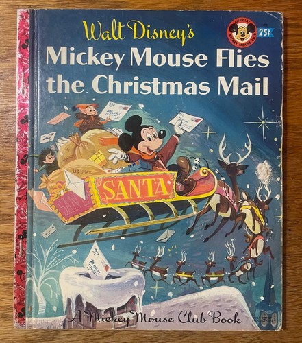 Vintage Little Golden Book - MICKEY MOUSE FLIES THE CHRISTMAS MAIL ...