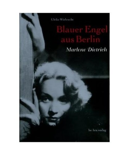 Blauer Engel aus Berlin.: Marlene Dietrich., Wiebrecht, Ulrike 3898090329 | eBay.de