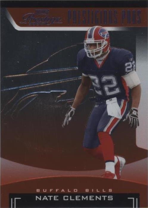 2006 Playoff Prestige - Prestigious Pros Nate Clements #PP-34 Orange ...