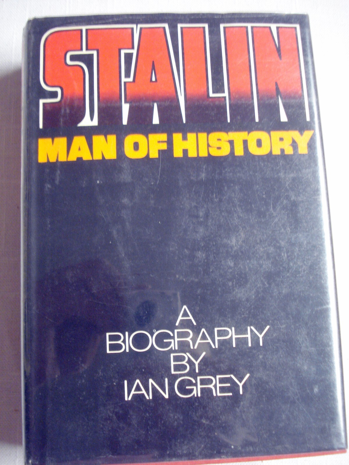 Stalin Man of History A Biography by Ian Grey HC/DJ 1979 1st Edition | eBay