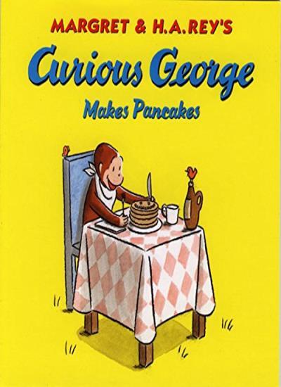 Curious George Makes Pancakes (Curious George (Paper)) By Margret Rey ...
