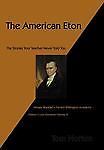 The American Eton : Moses Waddel's Famed Willington Academy by Tom ...