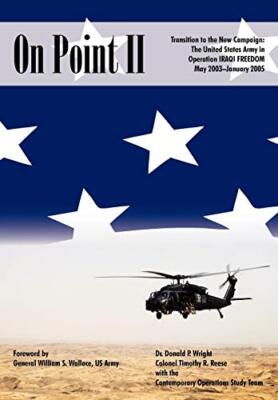 On Point II: Transition to the New Campaign: The United States Army in ...