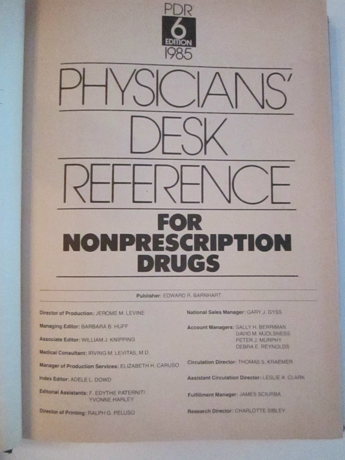 1985 6TH EDITION PHYSICIAN'S DESK REFERENCE BOOK FOR NONPRESCRIPTION ...