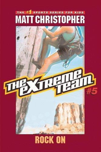 The Extreme Team #5: Rock on by Peters, Stephanie True; Christopher ...