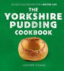 Heather Thomas The Yorkshire Pudding Cookbook (Hardback) (UK IMPORT ...