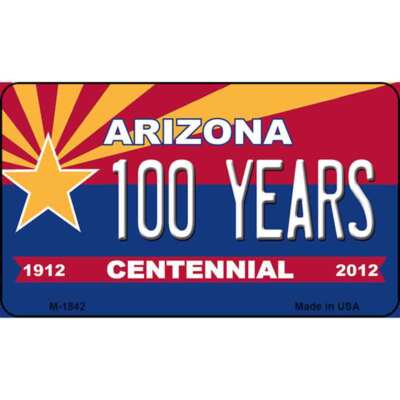 100 Years Arizona Centennial State License Plate Tag Magnet M-1842 | eBay