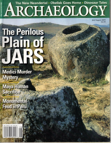 Archaeology Magazine July/August 2005 The Perilous Plain of Jars ...