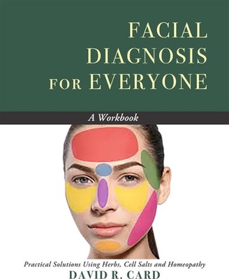 Facial Diagnosis for Everyone - a Workbook: Practical Solutions Using ...