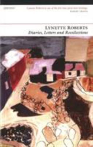 Diaries, Letters and Recollections by Lynette Roberts (2008, Trade ...