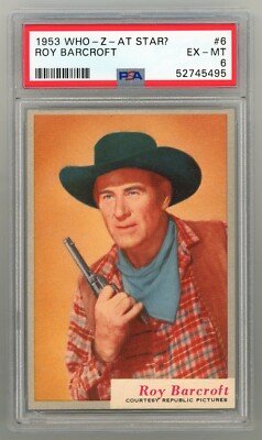 1953 Who-Z-At Star? #6 Roy Barcroft PSA 6 EX-MT#52745495 | eBay