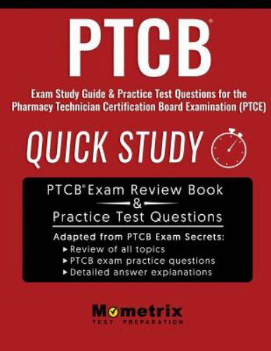 Ptcb Exam Study Guide : Quick Study & Practice Test Questions for the ...
