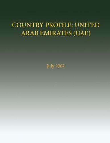 Country Profile: United Arab Emirates by Library of Congress Staff ...