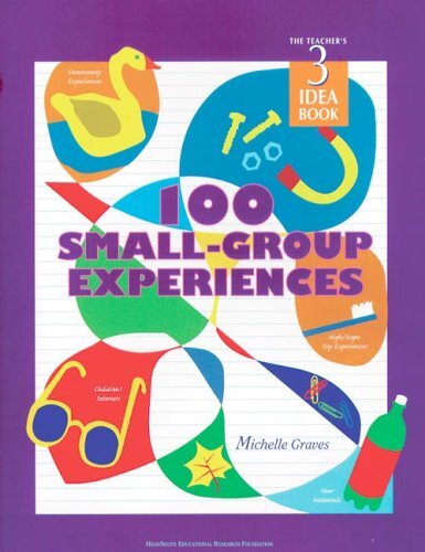 100 Small Group Experiences: Teachers Idea Book 3 - High/Scope - Graves ...