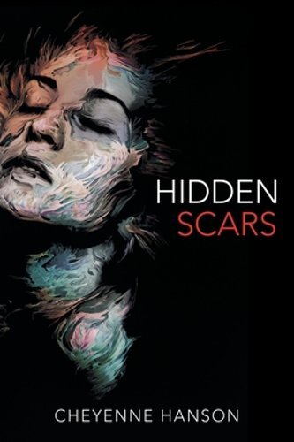 Hidden Scars by Cheyenne Hanson: New 9781480889644| eBay