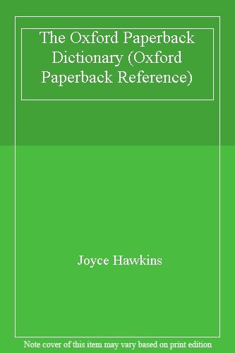 The Oxford Paperback Dictionary (Oxford Paperback Reference) By Joyce ...