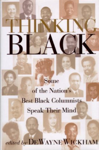 Thinking Black : Some of the Nation's Most Thoughtful and Provocative ...
